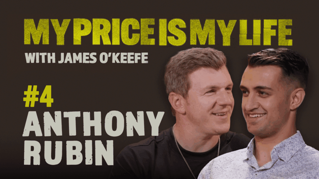 Anthony “Muckraker” Rubin | My Price Is My Life With James O’Keefe #4 ...